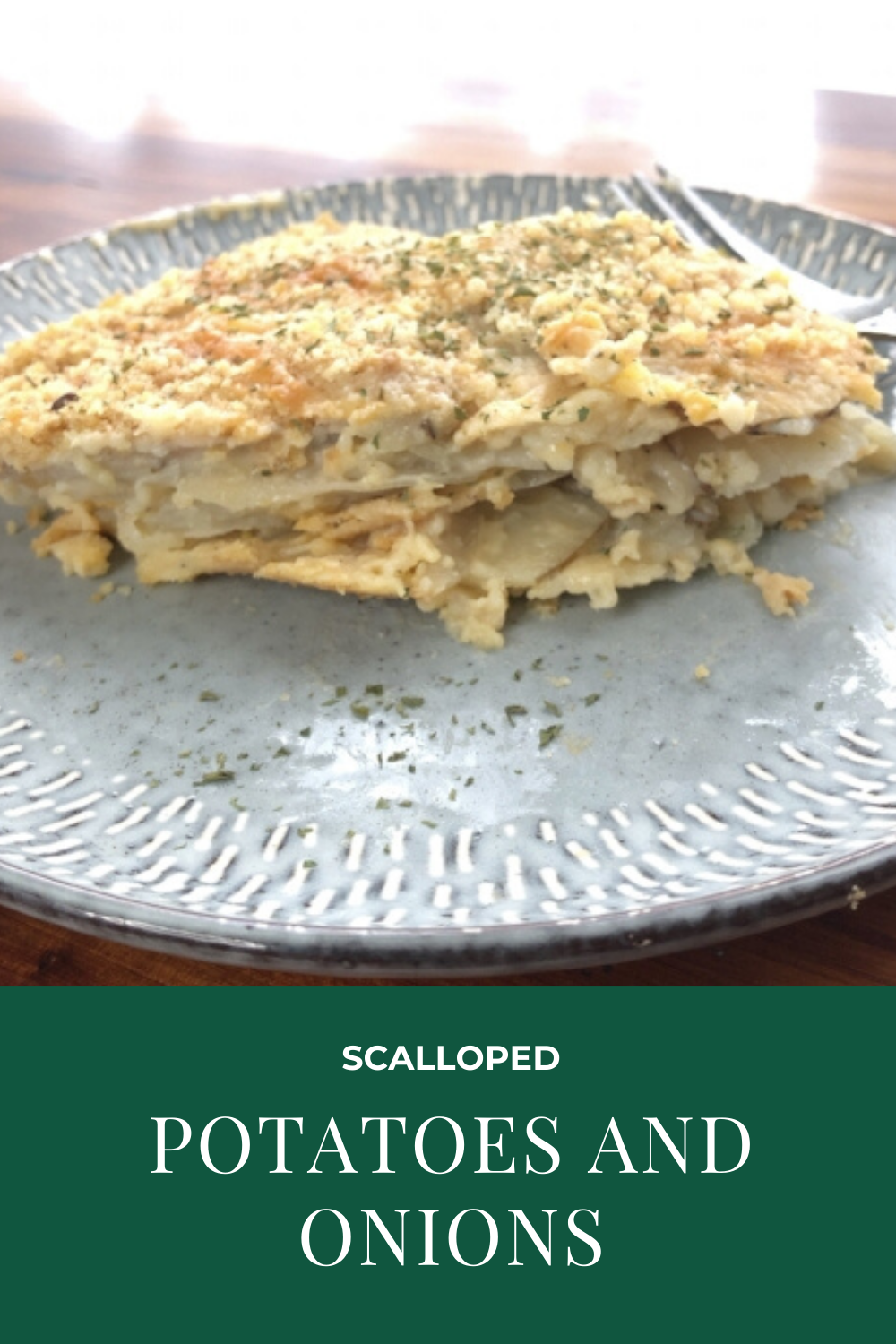 Scalloped Potatoes and Onions - The Buttered Home
