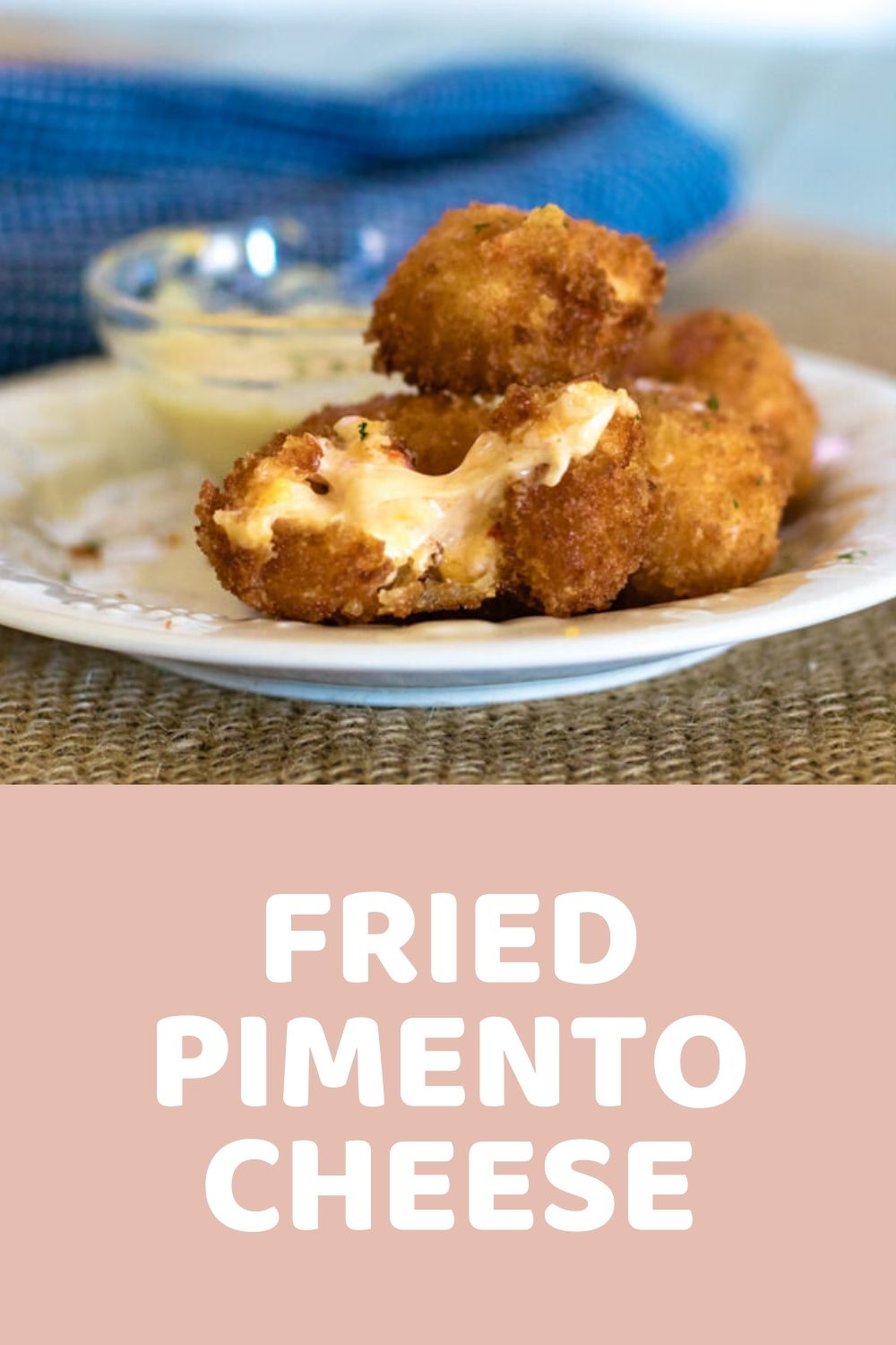 Fried Pimento Cheese - The Buttered Home