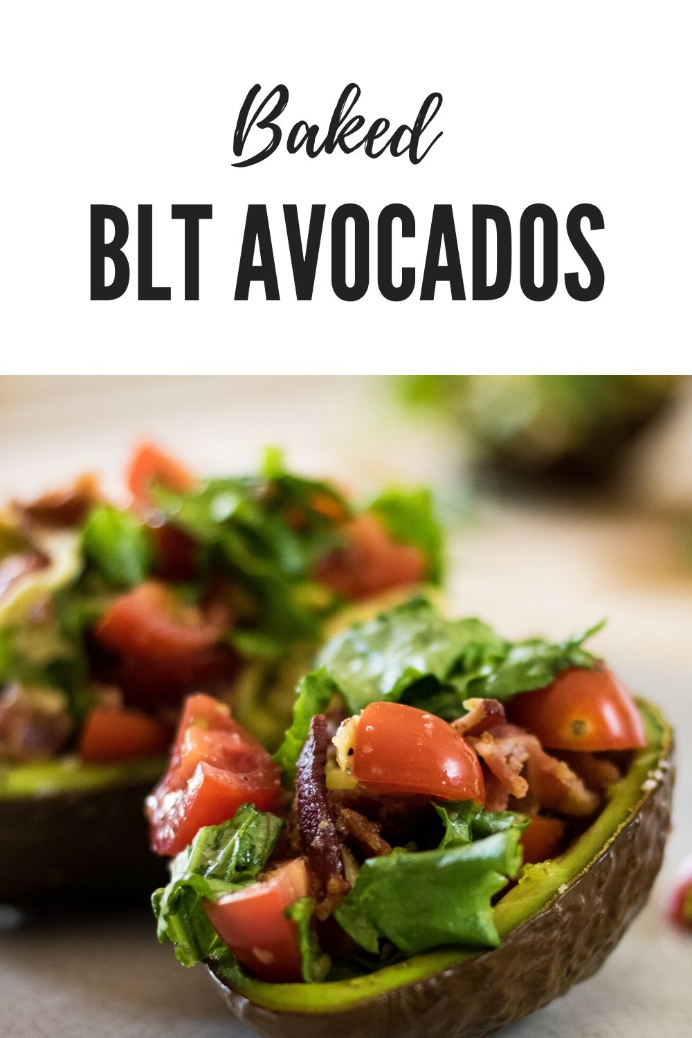 Baked BLT Avocados - The Buttered Home