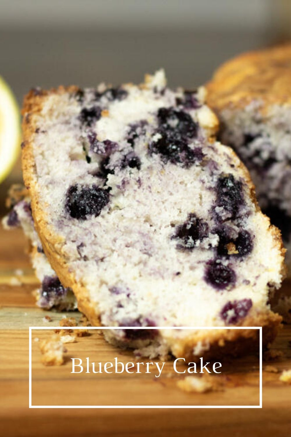 Blueberry Cake - The Buttered Home