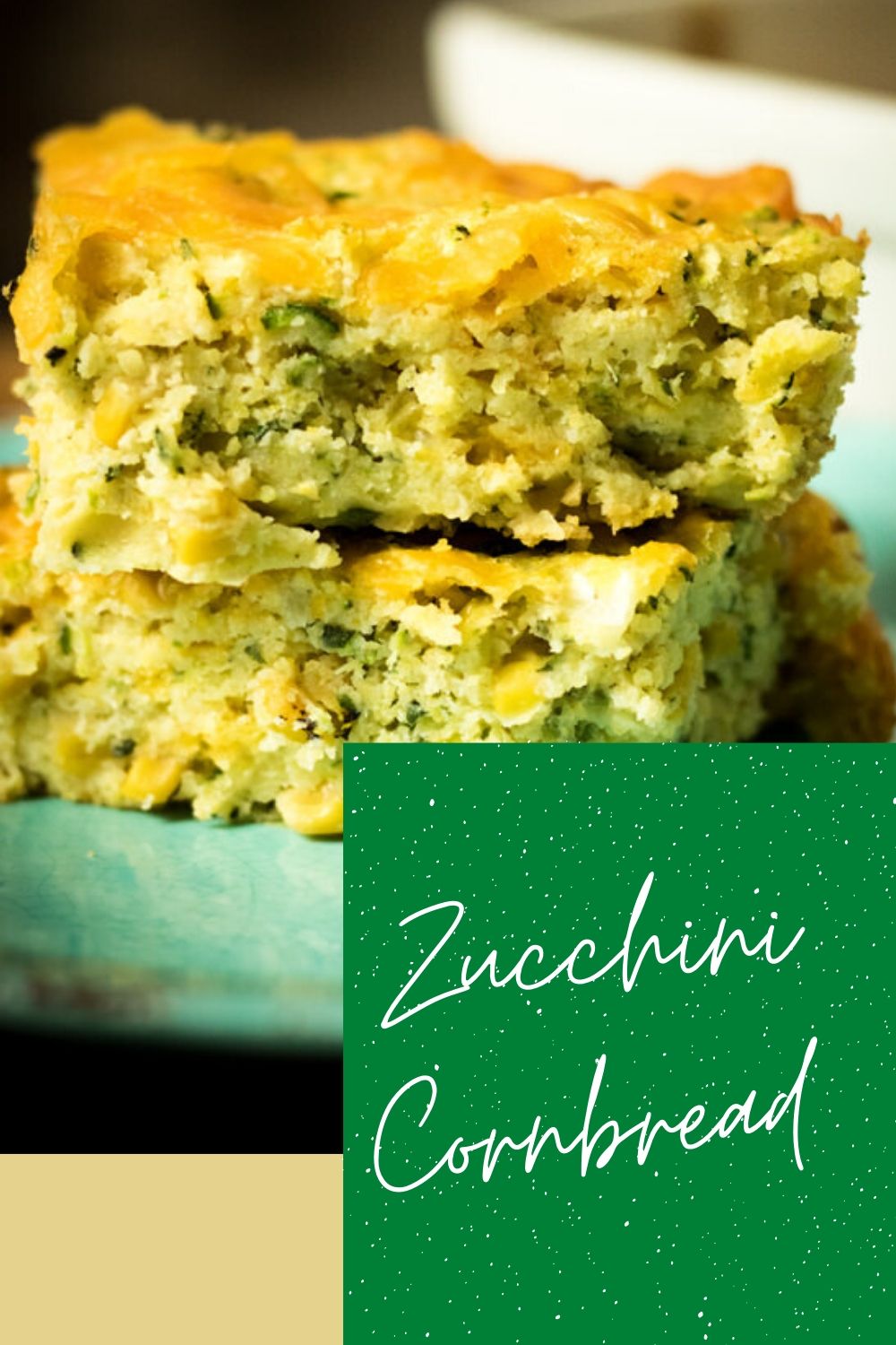 Zucchini Cornbread - The Buttered Home