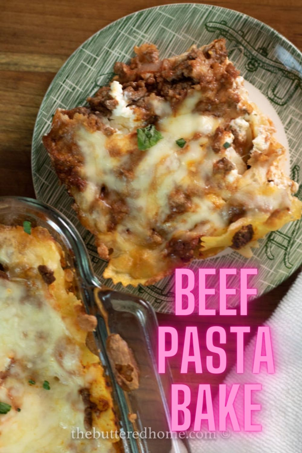Beef Pasta Bake - The Buttered Home
