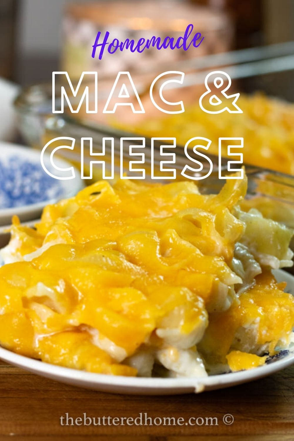 Classic Macaroni and Cheese - The Buttered Home