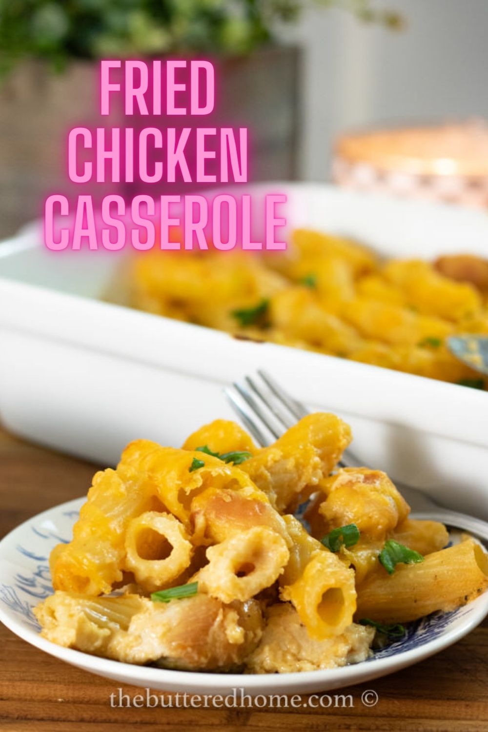 Pan Fried Chicken Casserole - The Buttered Home
