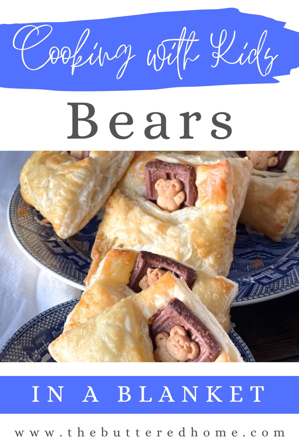 Cooking with Kids, Bears in a Blanket - The Buttered Home