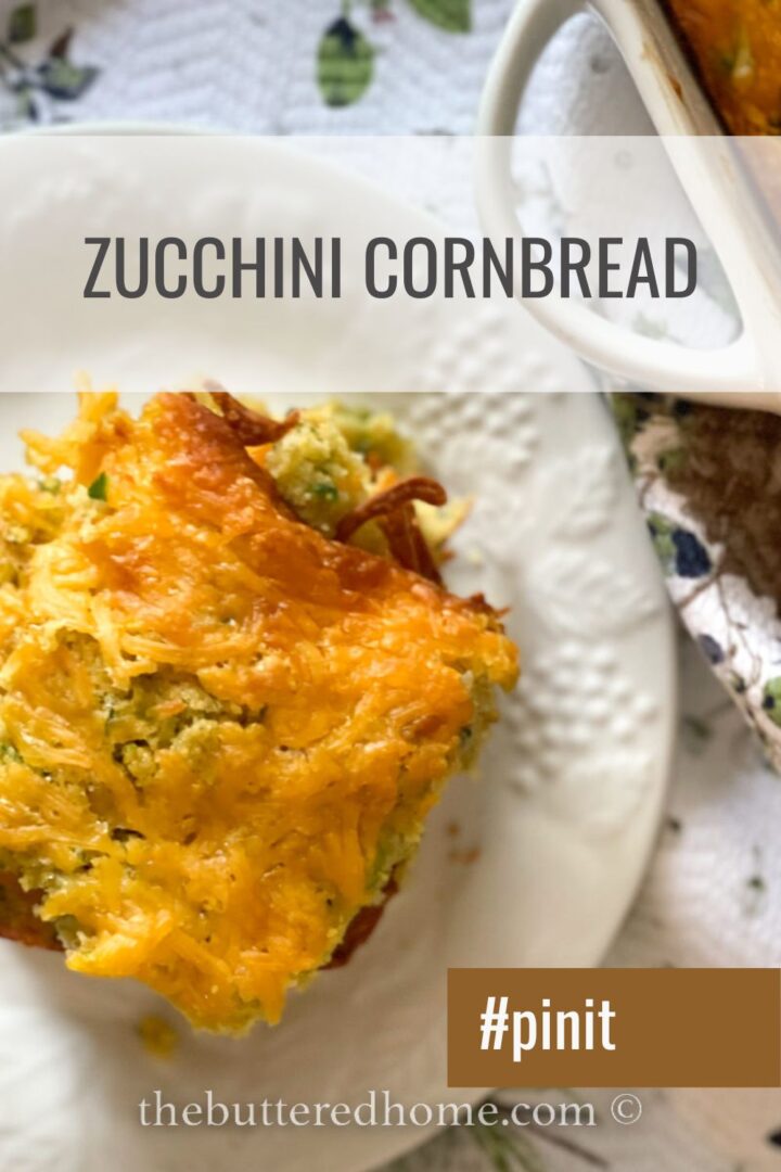Zucchini Cornbread - The Buttered Home