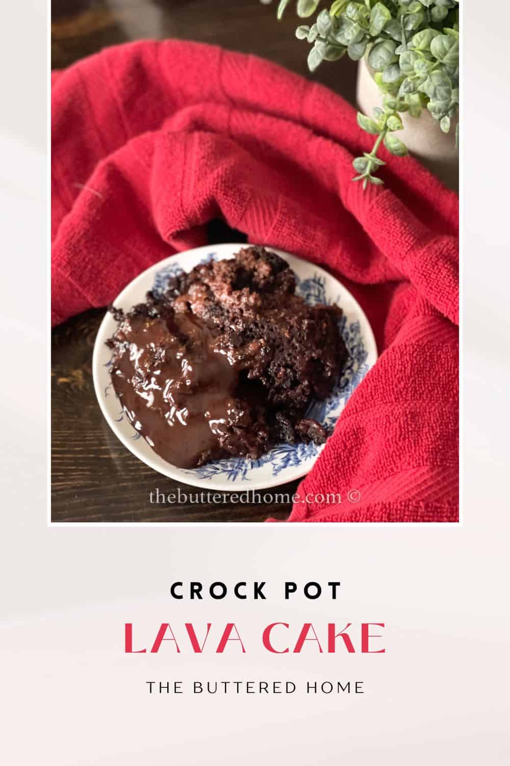 Crock Pot Lava Cake - The Buttered Home