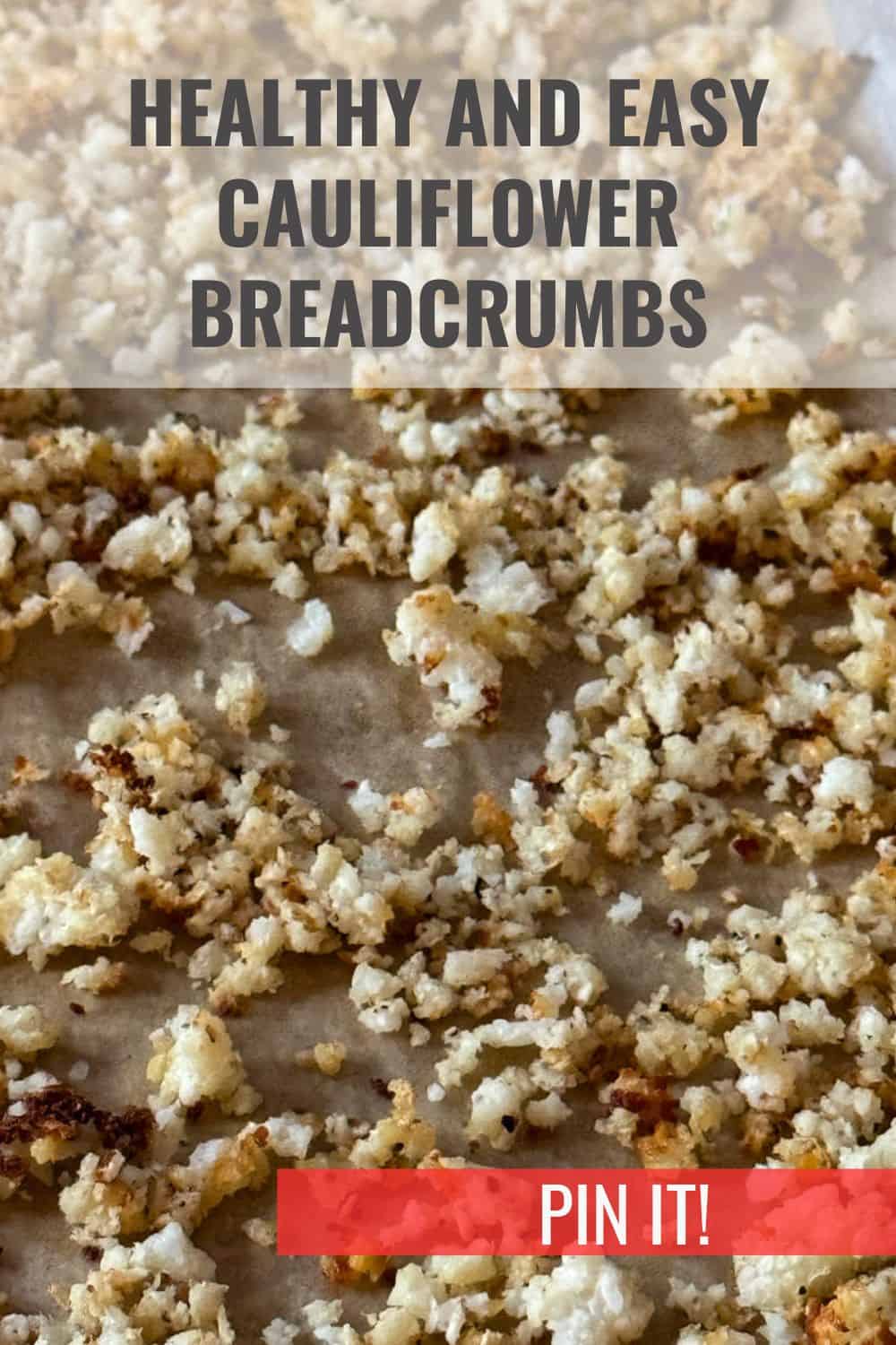 Cauliflower Breadcrumbs: The Best Substitute For Bread Crumbs - The ...