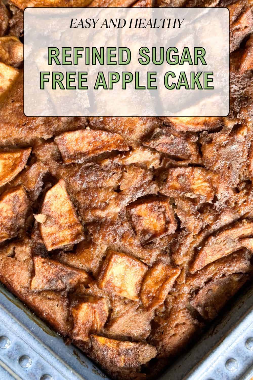 Easy and Healthier Refined Sugar Free Apple Cake - The Buttered Home