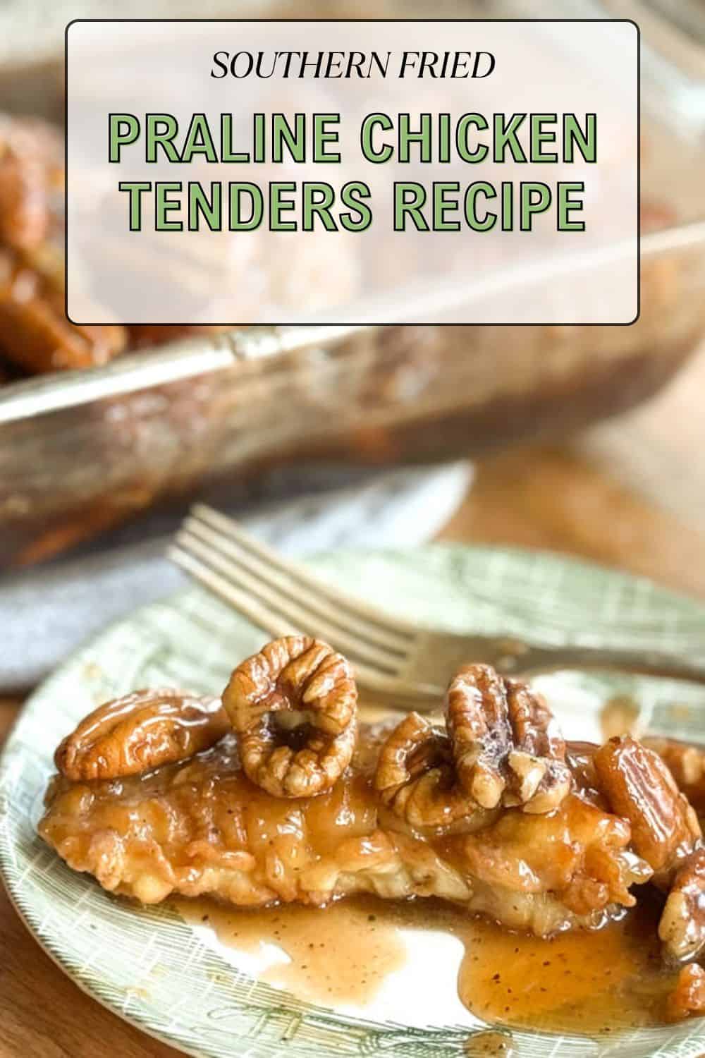 Southern Fried Praline Chicken Tenders - The Buttered Home