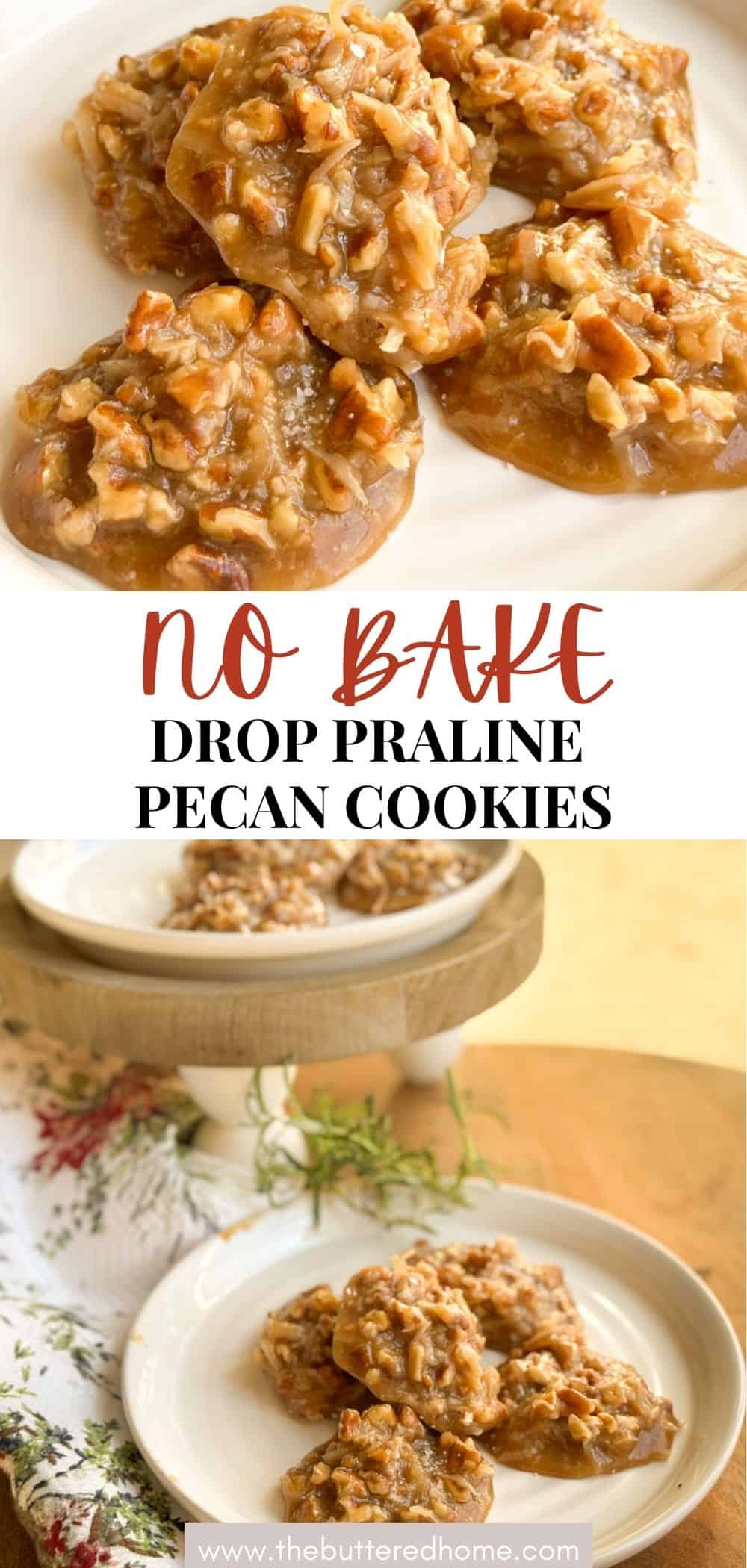 No Bake Drop Praline Pecan Cookies - The Buttered Home