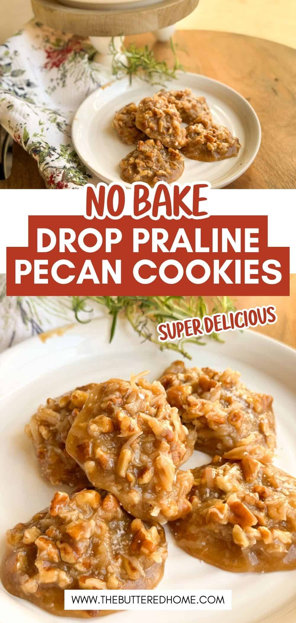 No Bake Drop Praline Pecan Cookies - The Buttered Home